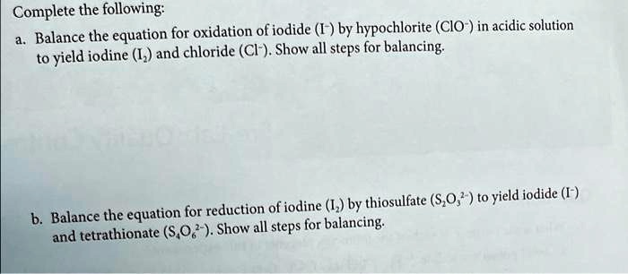 SOLVED: a and b please. thank you Complete the following: a.Balance the equation for oxidation ...