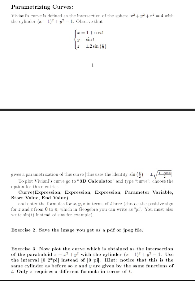 please solve exercise 3 parametrizing curves vivianis curve is defined as the intersection of ...