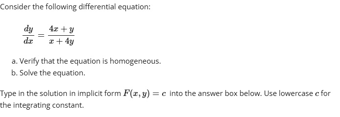 SOLVED: Consider the following differential eguation: dy dx 4x+y x+4y a ... SOLVED: Consider the following differential eguation: dy dx 4x+y x+4y a ...
