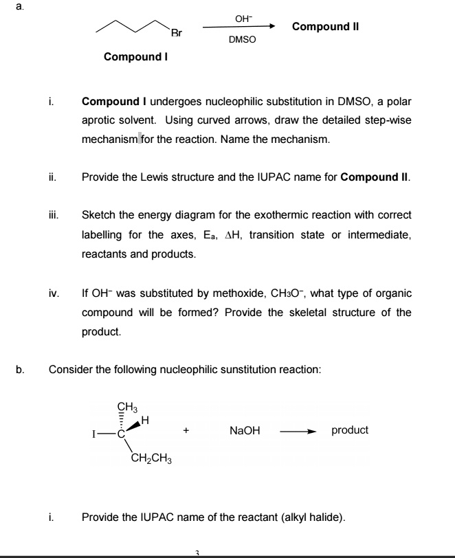 a. OH- Compound II Br DMSO Compound I i. Compound I undergoes ...