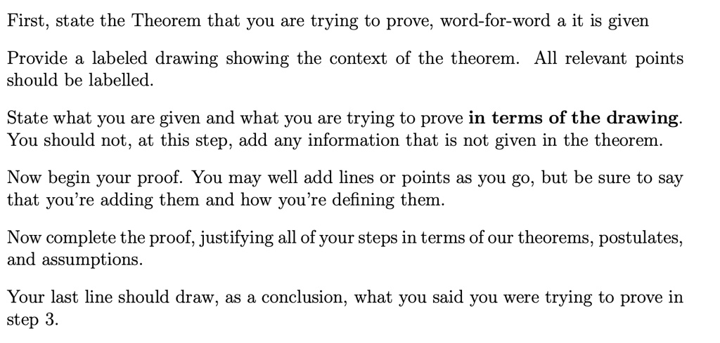 first state the theorem that you are trying to prove word for word a it ...