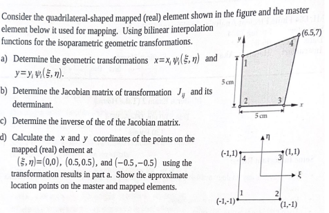 consider the quadrilateral shaped mapped real element shown in the ...