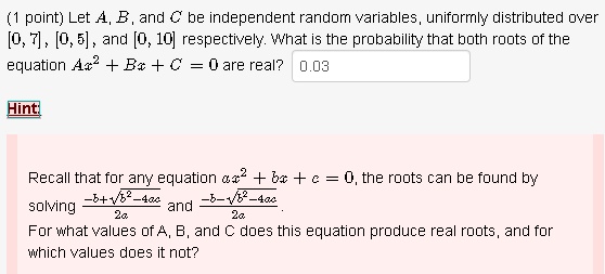 point let 4b and c be independent random variables uniformly distributed over 0 7 0 and 0 10 ...