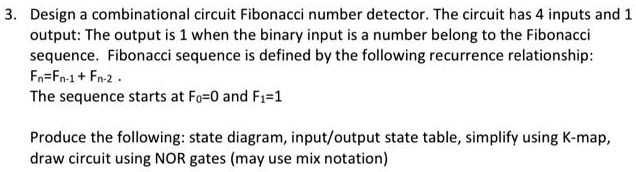 3 Design A Combinational Circuit Fibonacci Number Detector The Circuit Has 4 Inputs And 1