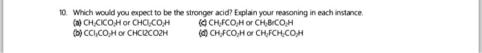 SOLVED: Which would you expect to be the stronger acid? Explain your ...