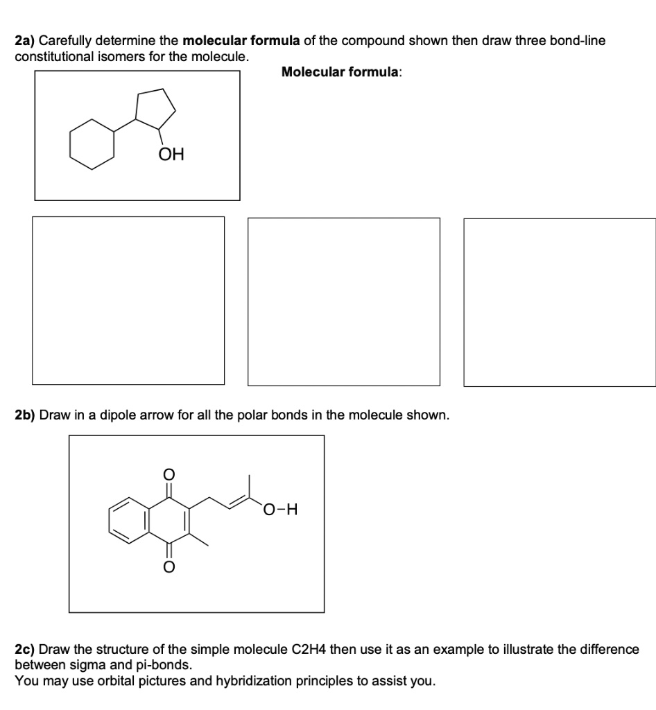 SOLVED: 2a) Carefully determine the molecular formula of the compound ...