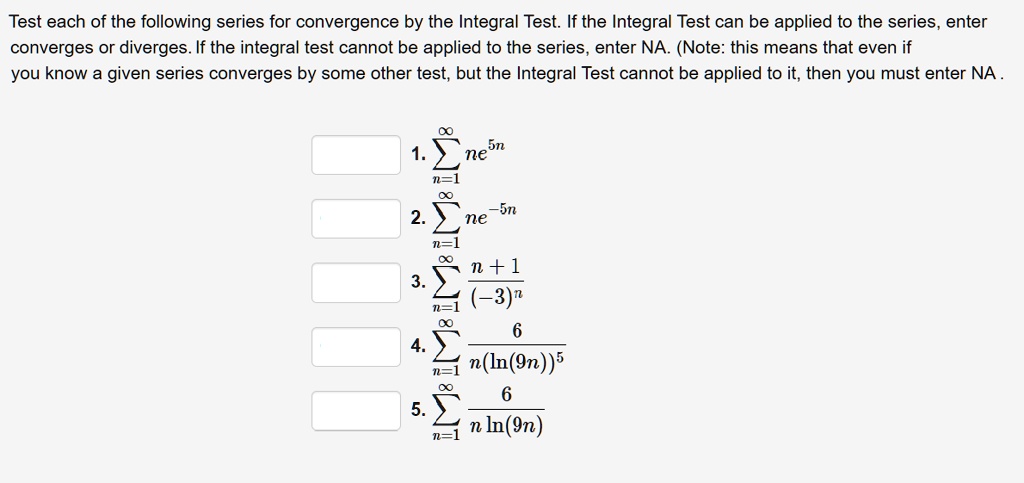 SOLVED:Test each of the following series for convergence by the ...