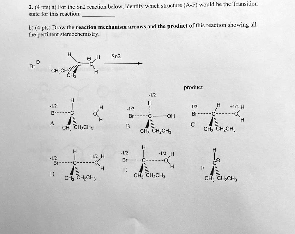 Solved 2 4 Pts A For The Sn2 Reaction Below Identify Which
