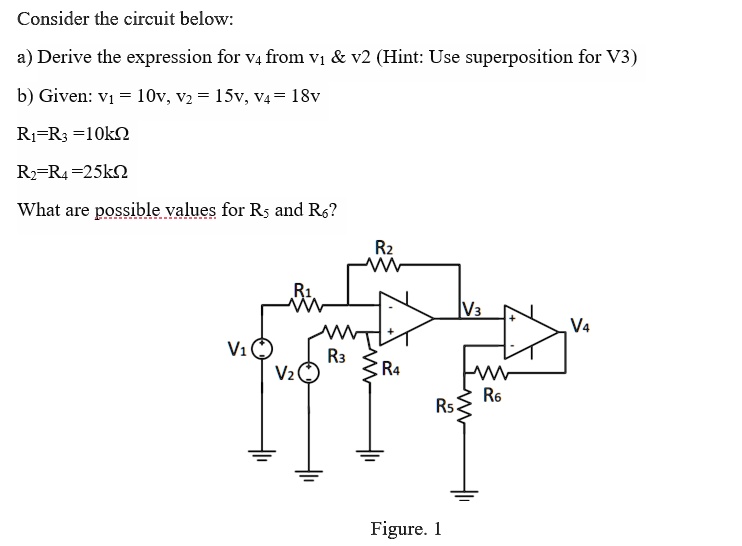SOLVED: Consider the circuit below: a) Derive the expression for V4 from V1 and V2 (Hint: Use ...