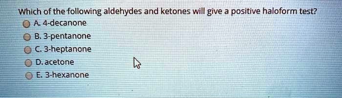 SOLVED: Which of the following aldehydes and ketones will give a ...