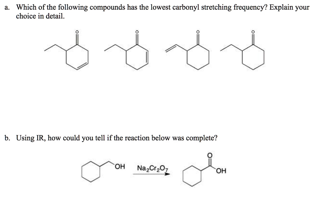 SOLVED: Which of the following compounds has the lowest carbonyl ...