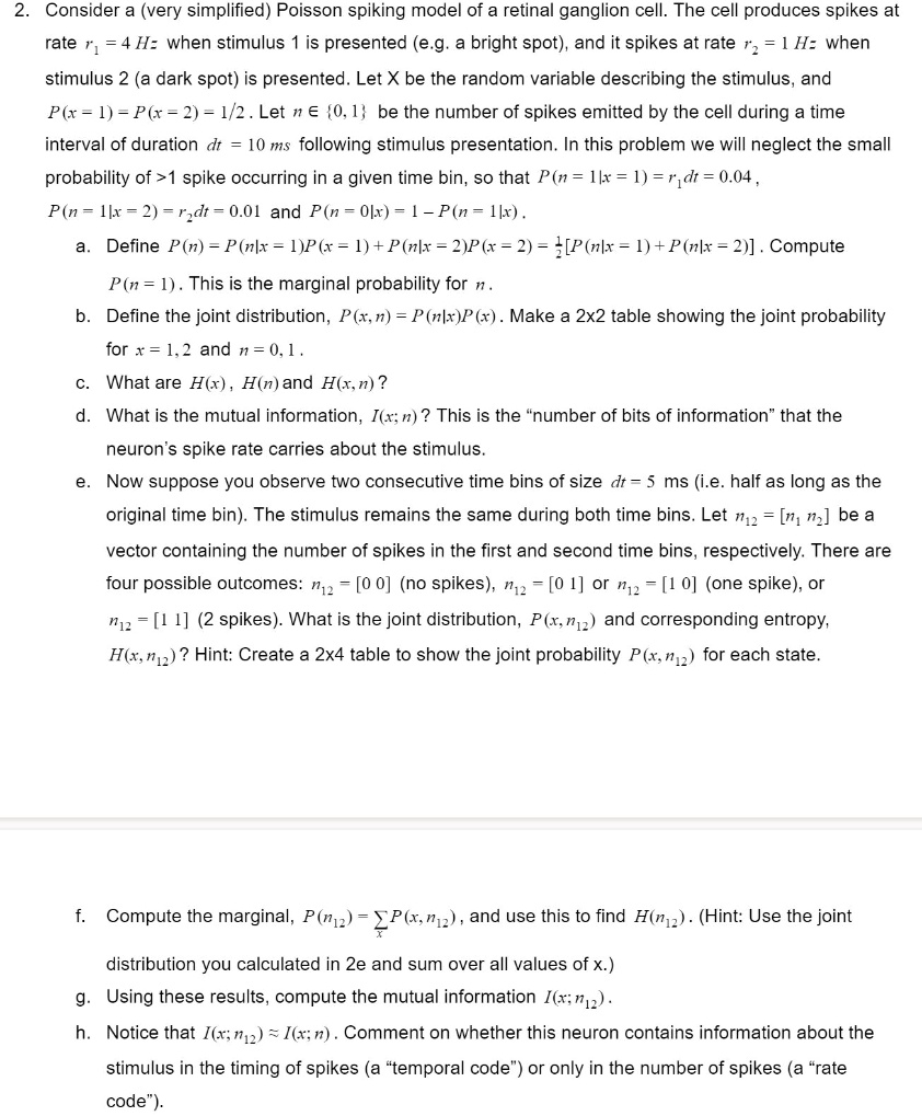 SOLVED: Consider the (very simplified) Poisson spiking model of a retinal ganglion cell. The ...