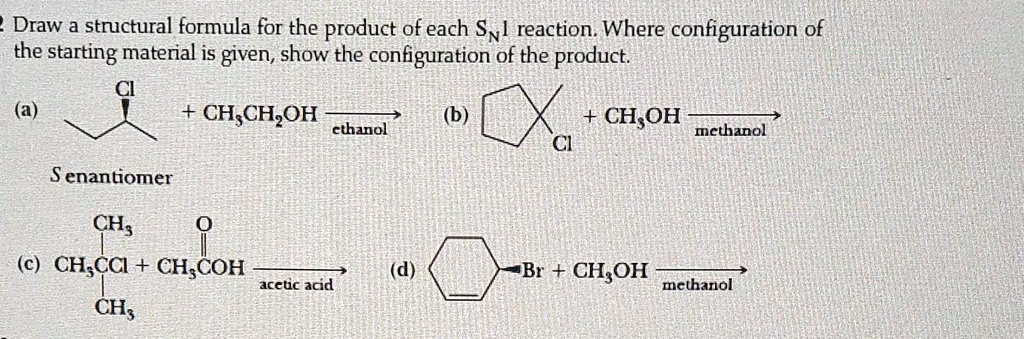 Draw a structural formula for the product of each SN1 reaction. Where ...