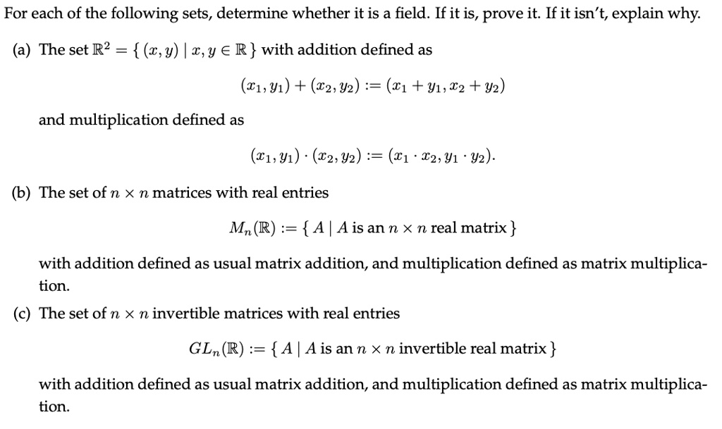 VIDEO solution: For each of the following sets, determine whether it is a field. If it is, prove ...