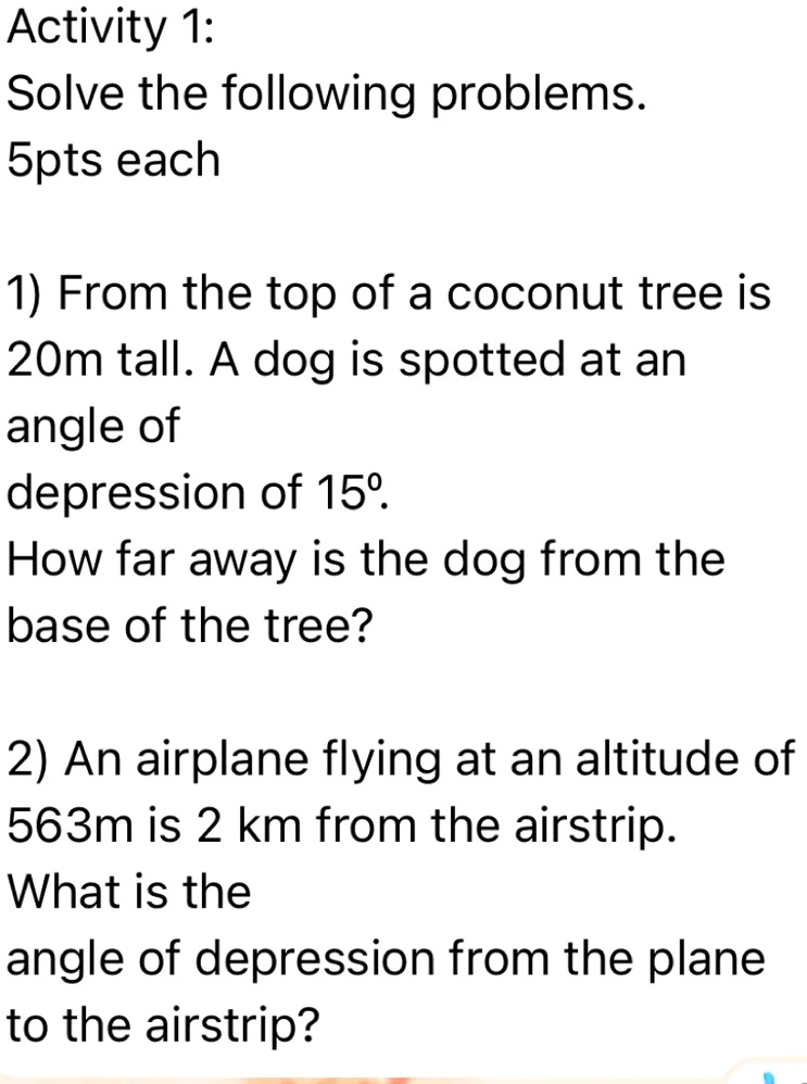 Activity 1: Solve the following problems. 5pts each 1) From the top of ...