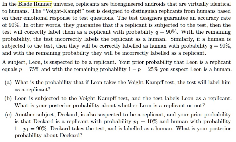 SOLVED: In the Blade Runner universe, replicants are bioengineered ...