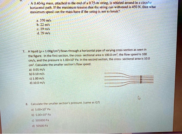 SOLVED: A 0.40-kg mass, attached to the end of a 0.75-m string, is whirled around in a circular ...