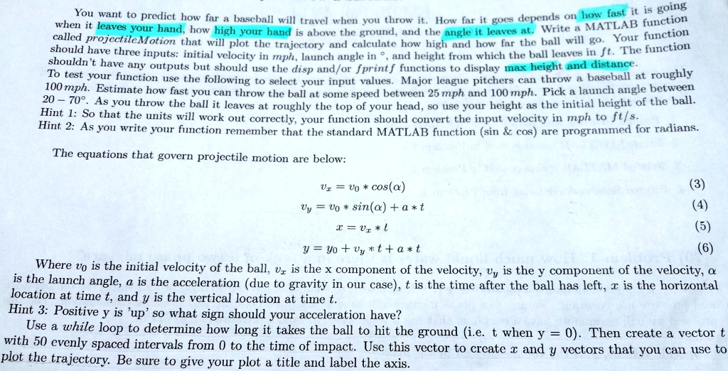 SOLVED: The equations that govern projectile motion are below: Vx = Vo * cos(Î¸) Vy = Vo * sin(Î ...