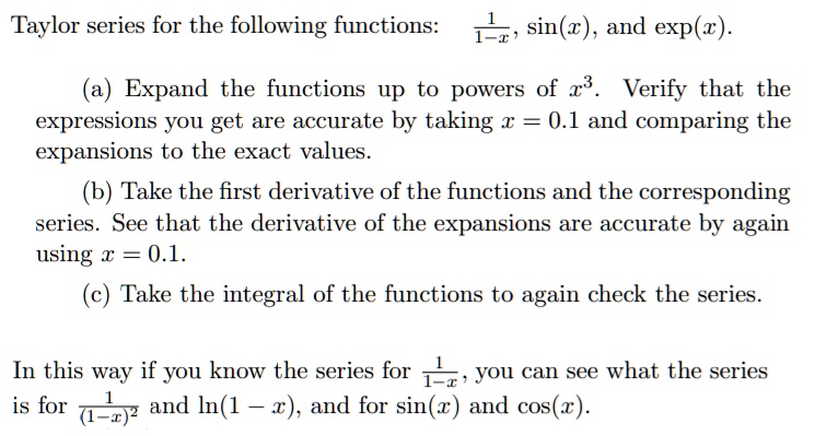 [GET ANSWER] taylor series for the following functions t 0 sinz and ...
