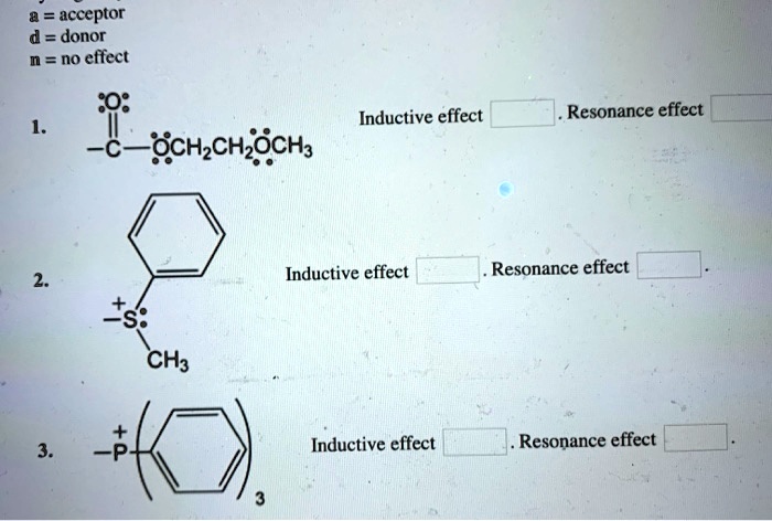 SOLVED: a = acceptor d =donor n =no effect S: Inductive effect C= 8cH ... SOLVED: a = acceptor d =donor n =no effect S: Inductive effect C= 8cH ...