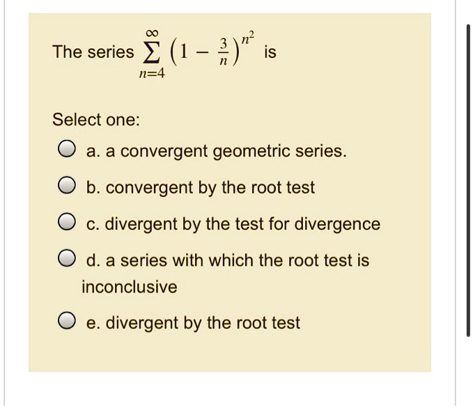The series 1 is n4 select one a a convergent geometric...