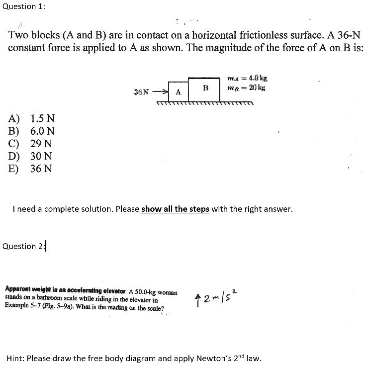 SOLVED: Two blocks (A and B) are in contact on a horizontal frictionless surface. A 36-N ...
