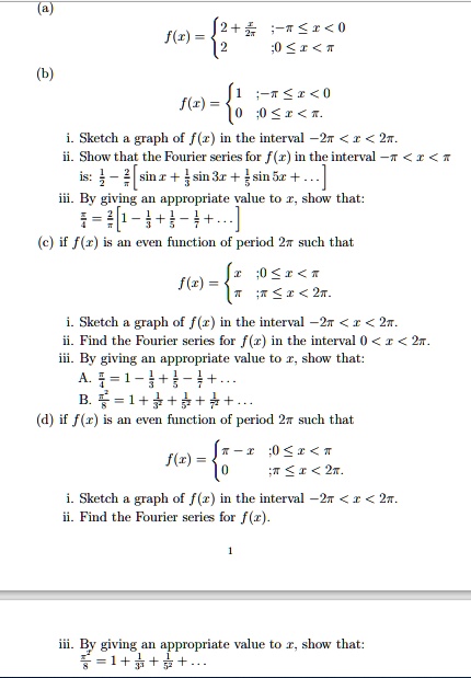 2 find the fourier series for the following functions a fx 2 x 2pi pi x 0 2 0 x pi b fx 1 pi x 0 ...