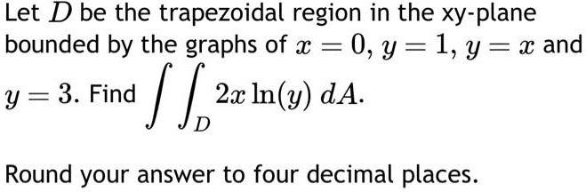 text how should i find the double integral let d be the trapezoidal ...