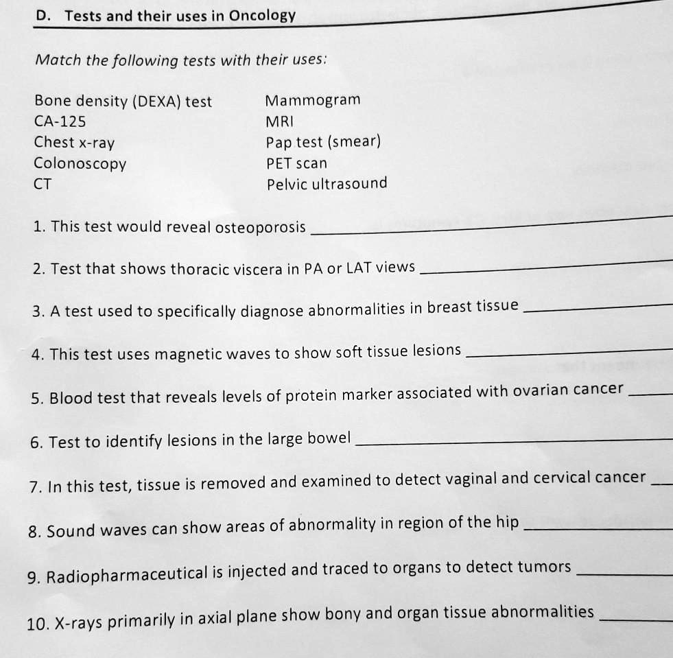 D. Tests and their uses in Oncology Match the following tests with ...