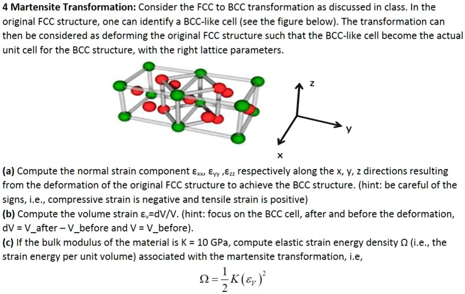 4 Martensite Transformation: Consider the FCC to BCC transformation as ...