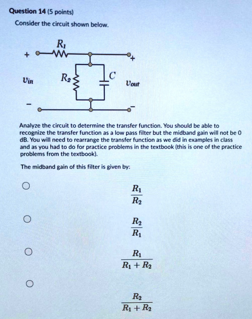 SOLVED: Question 14 (5 points) Consider the circuit shown below. R, Uin Rz Uour Analyze the ...
