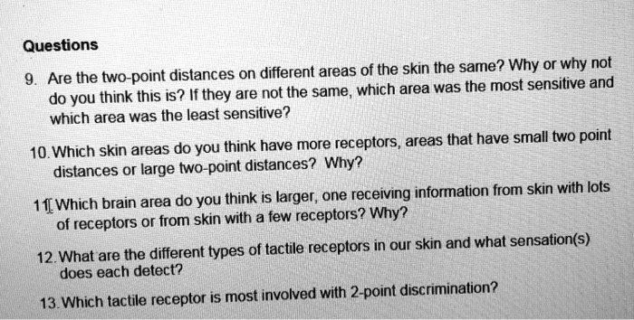 Questions 9. Are the two-point distances on different areas of the skin ...