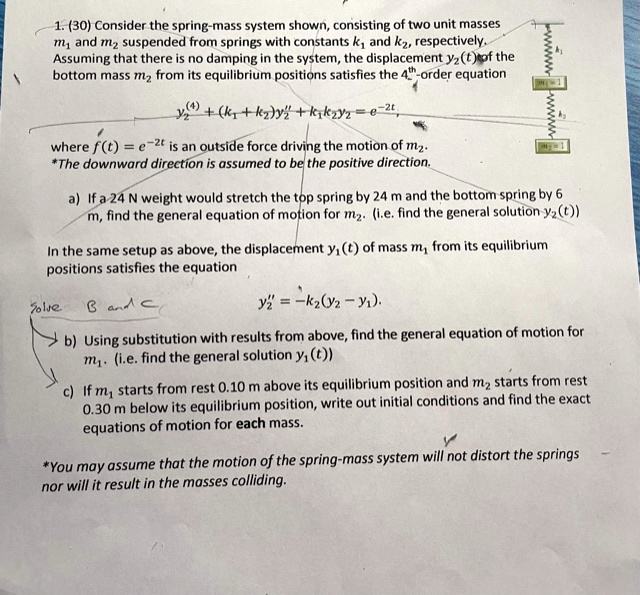 SOLVED: Please solve for 1b) and 1c). 1. (30) Consider the spring-mass ...