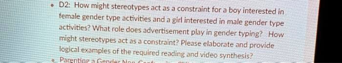 SOLVED: D2: How might stereotypes act as a constraint for a boy ...