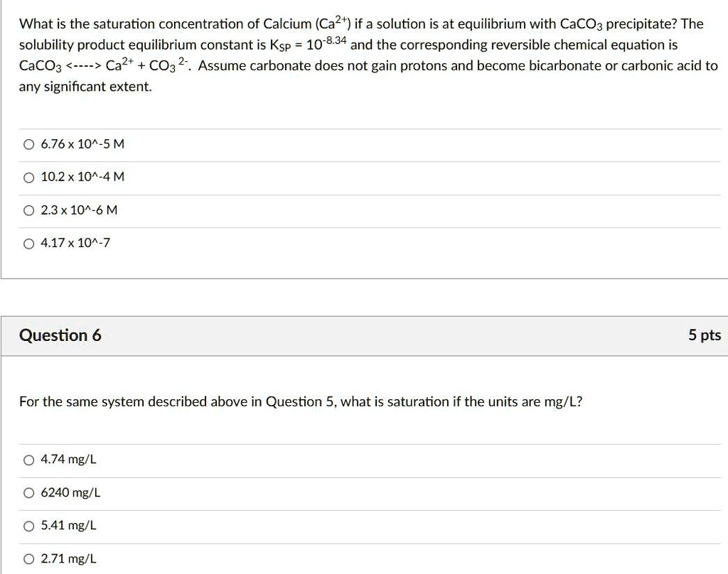 SOLVED:What is the saturation concentration of Calcium (Ca2t) if a ...