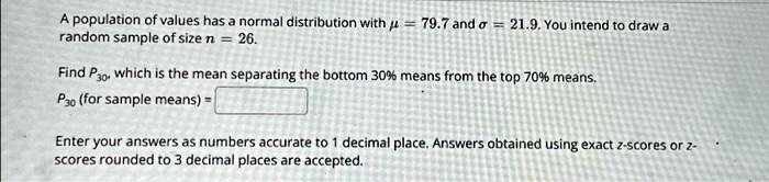 A population of values has a normal distribution with μ = 79.7 and σ ...