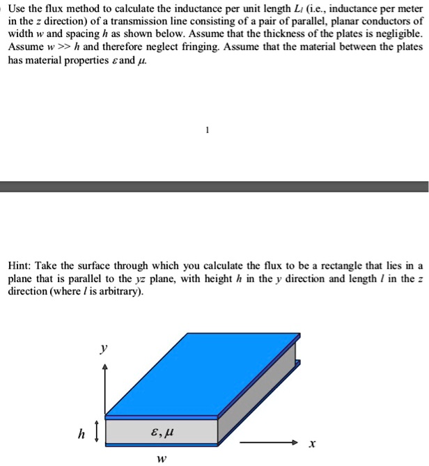 Use the flux method to calculate the inductance per unit length Ll (i.e ...