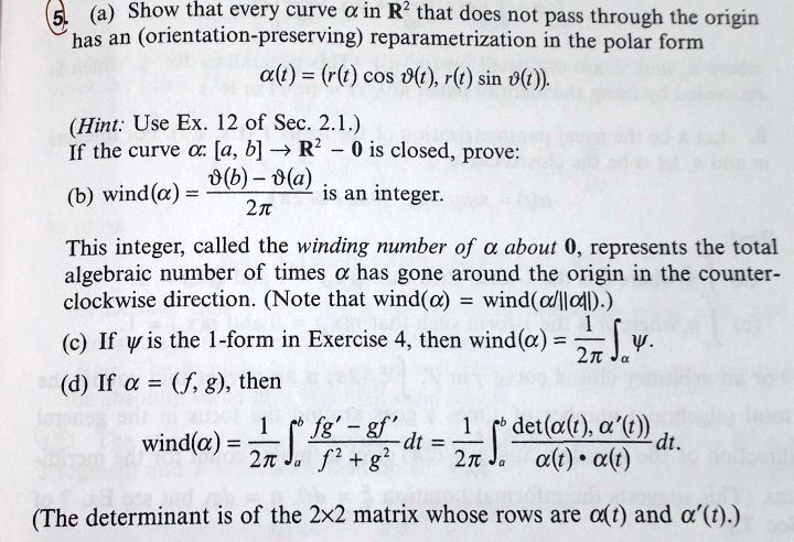 SOLVED: Show that every curve in R2 that does not pass through the origin has an (orientation ...