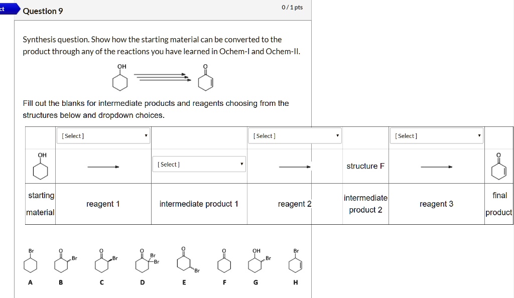01pts question 9 synthesis question show how the starting material can ...