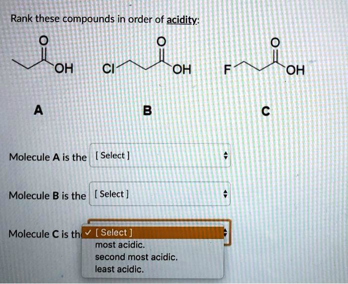 SOLVED: Rank these compounds in order of acidity: OH C OH OH Molecule A ... SOLVED: Rank these compounds in order of acidity: OH C OH OH Molecule A ...