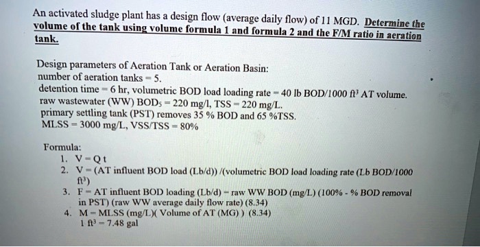 An activated sludge plant has a design flow (average daily flow) of 11 ...