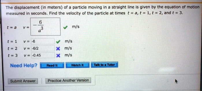The displacement (in meters) of a particle moving in a straight line is given by the equation of ...