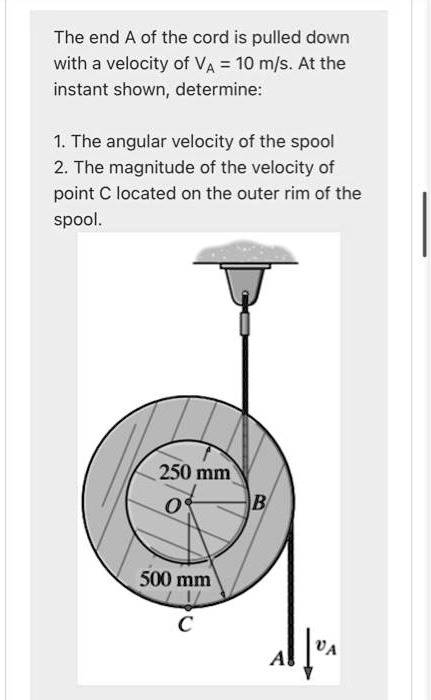 the end a of the cord is pulled down with a velocity of va 10 ms at the ...