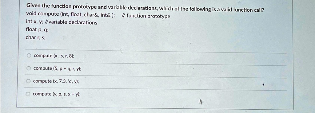 Solved Given The Function Prototype And Variable Declarations Which Of The Following Is A 5990