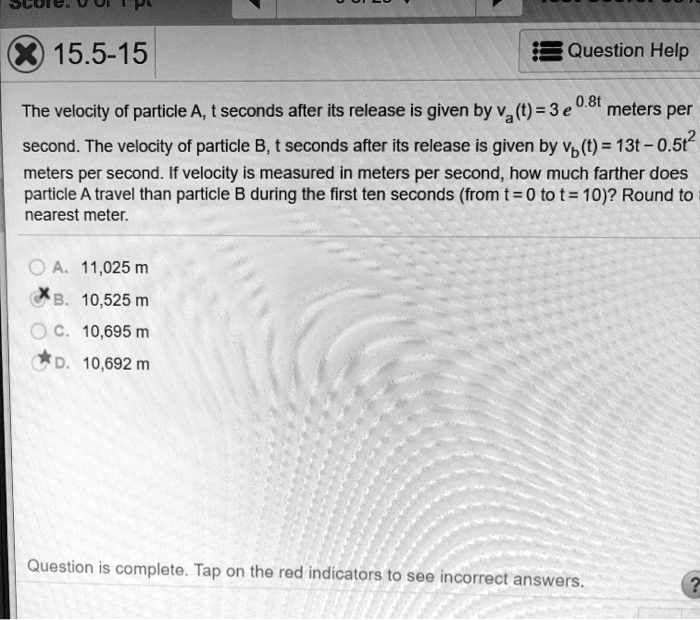 SOLVED: The velocity of particle A, t seconds after its release is given by 'Va(t) = -3e^(0.8t ...
