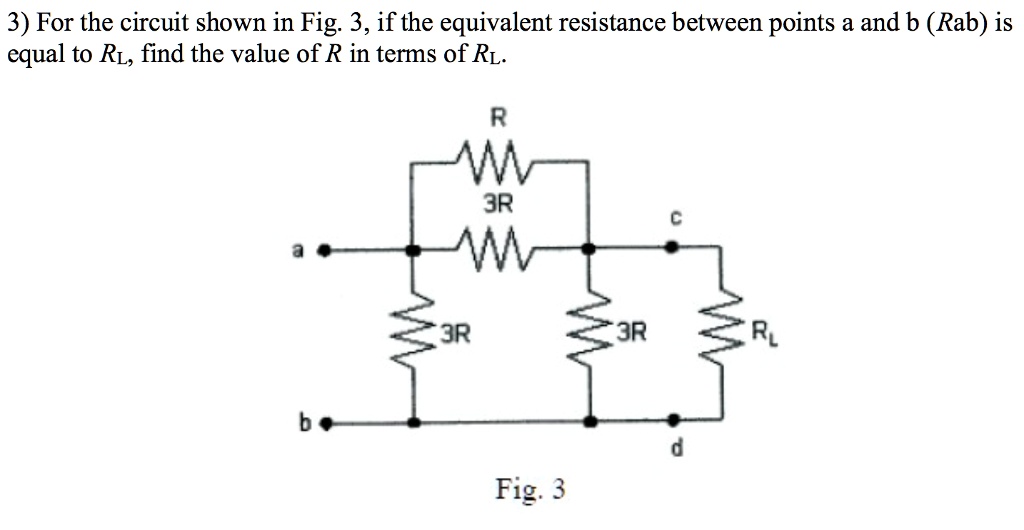 3) For the circuit shown in Fig. 3, if the equivalent resistance between points a and b (Rab) is ...