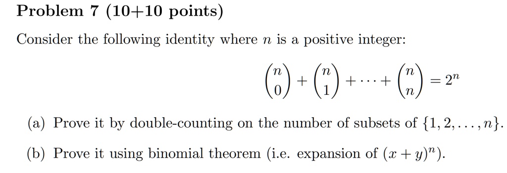 problem 7 1010 points consider the following identity where n is a positive integer 2n a prove ...