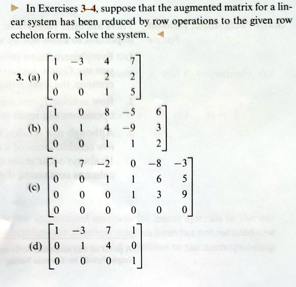 SOLVED: In Exercises 3 and 4, suppose that the augmented matrix for a ...