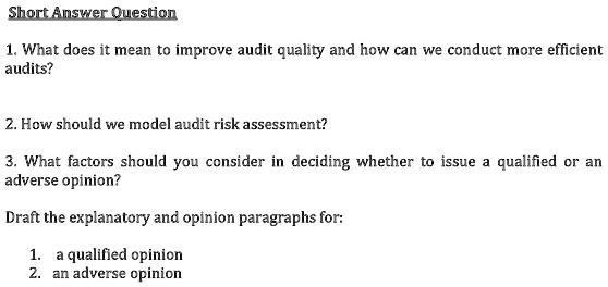 Short Answer Question 1. What does it mean to improve audit quality and ...