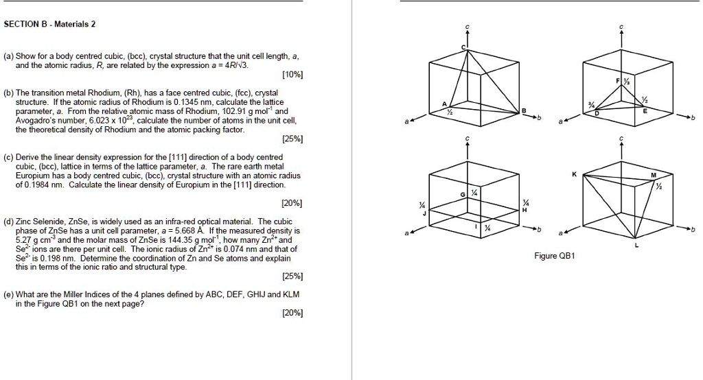 SOLVED: SECTION B - Materials 2 (a) Show for a body-centered cubic (bcc) crystal structure that ...